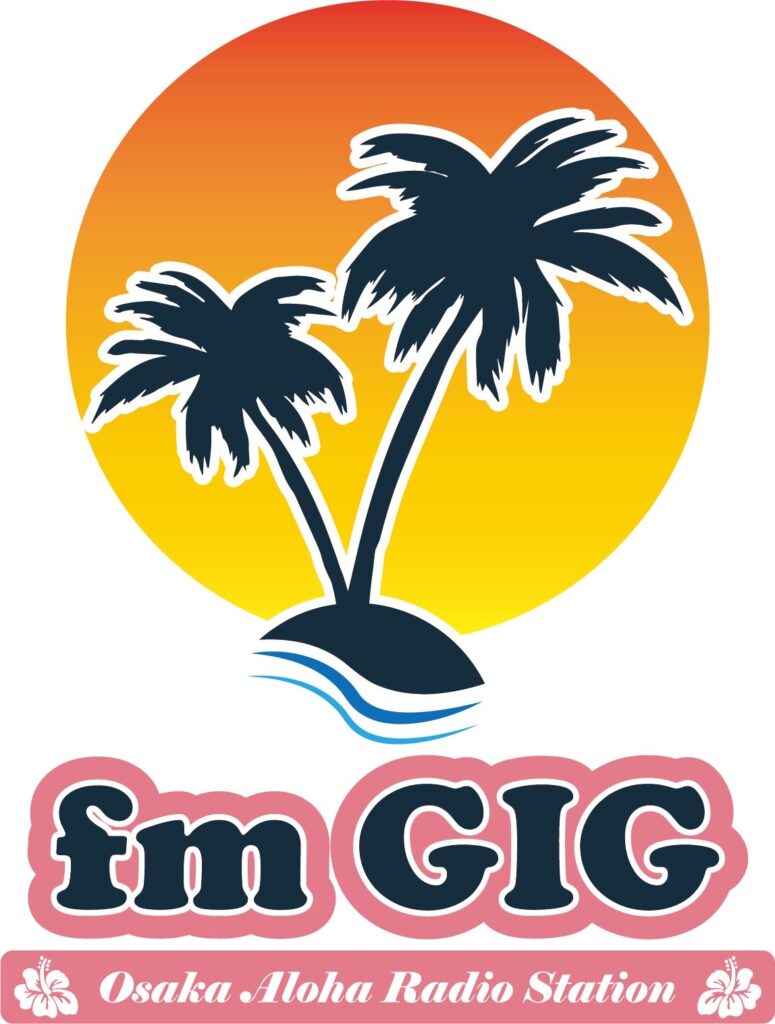 fm GIG Osaka Aloha Radio Station - HOALOHA DIARY